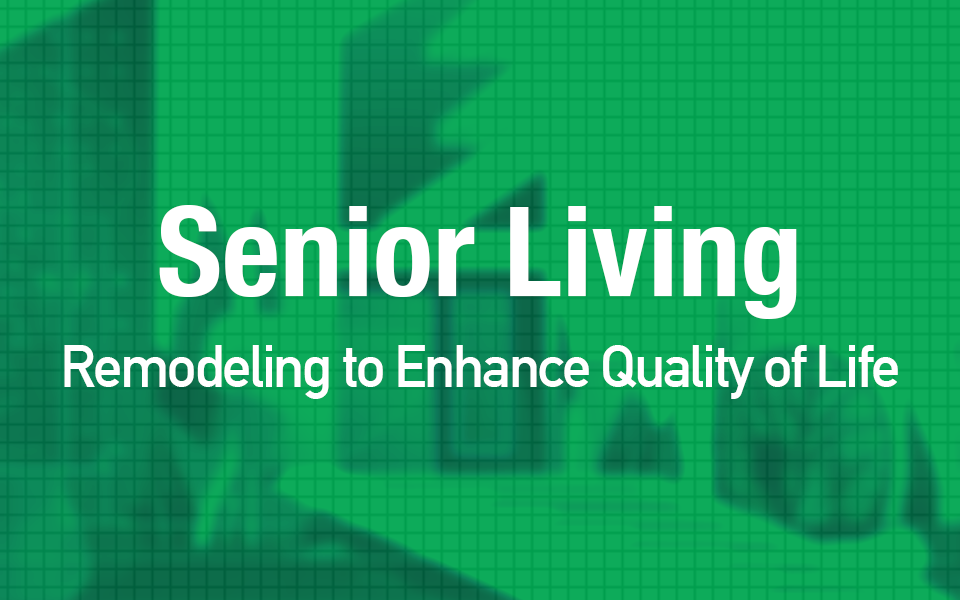Senior Living Remodel: Enhancing Quality of Life - Greenworks ...
